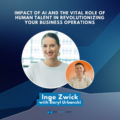 Impact of AI and the Vital Role of Human Talent in Revolutionizing Your ...